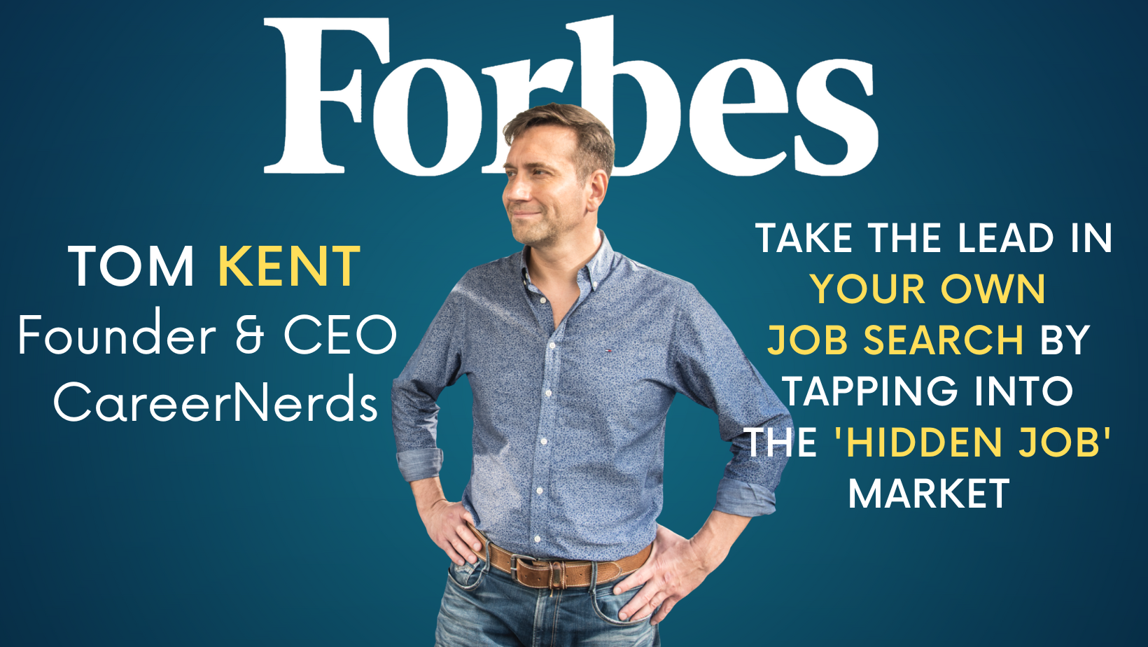 Forbes Article: Tom Kent on The Hidden Job Market | CareerNerds